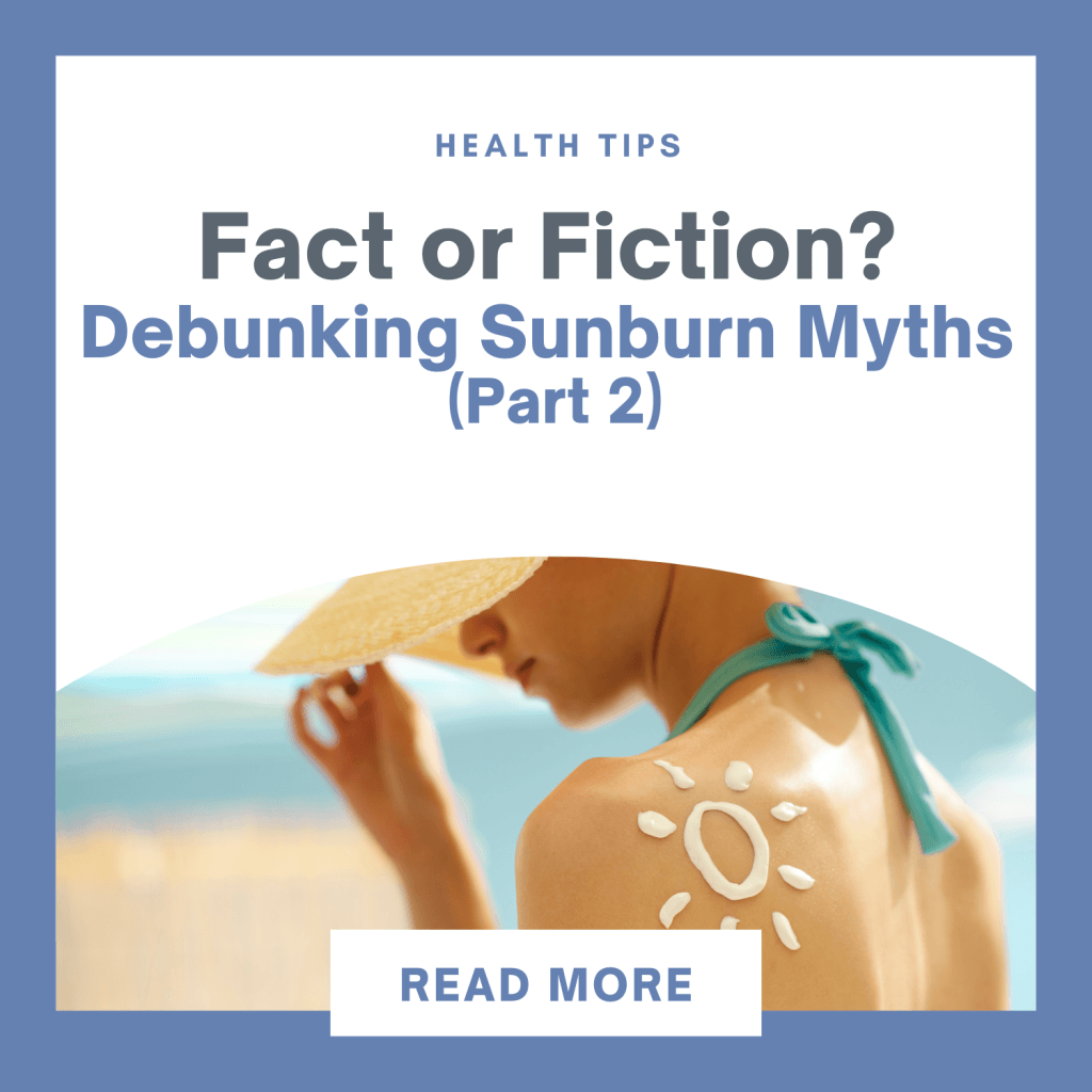 Fact or Fiction? Debunking Sunburn Myths (Part 2) | Price Skin Care